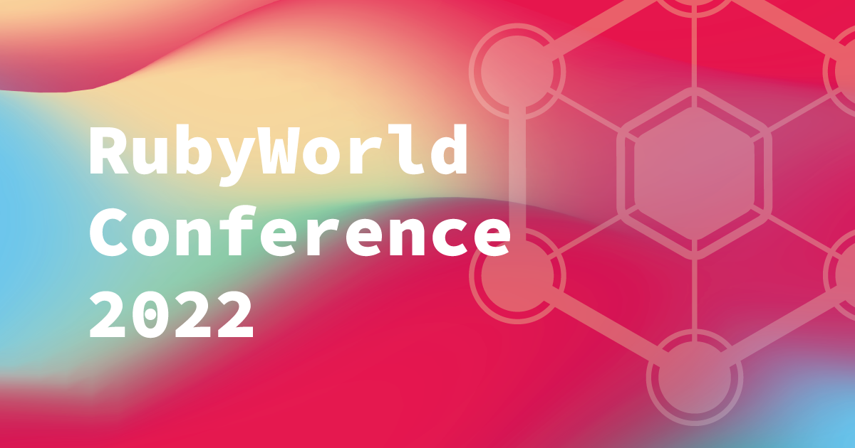 RubyWorld Conference 2022